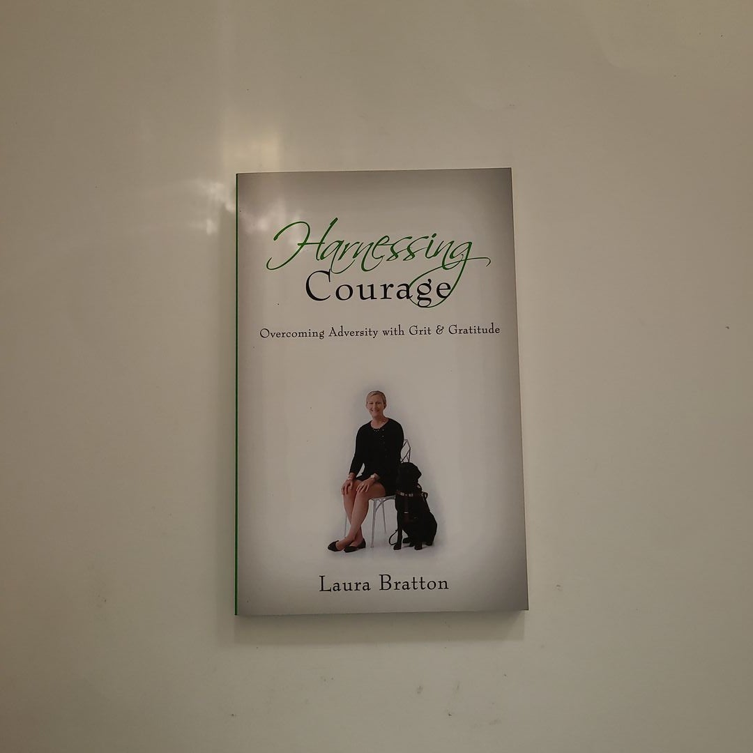Harnessing Courage by Laura Bratton
