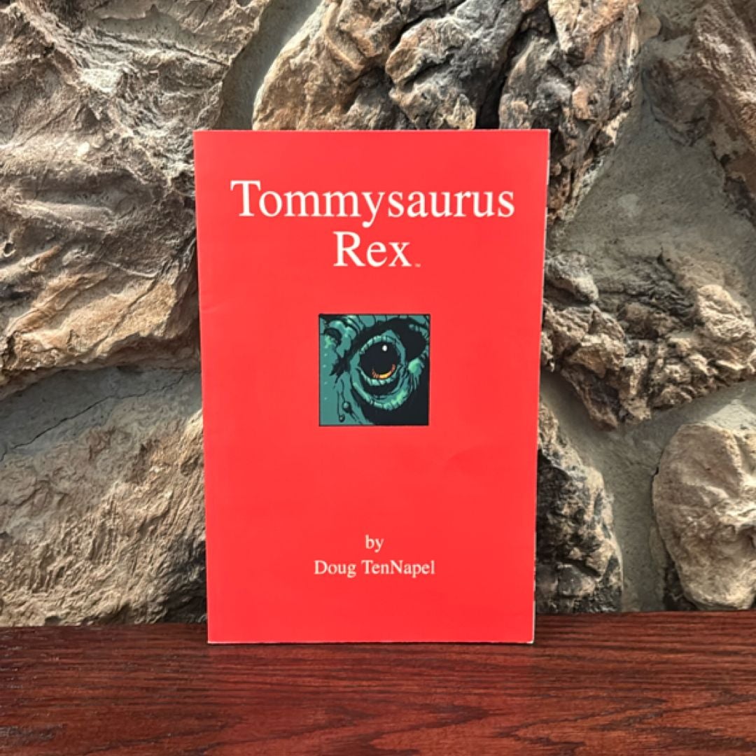 Tommysaurus Rex by Doug TenNapel