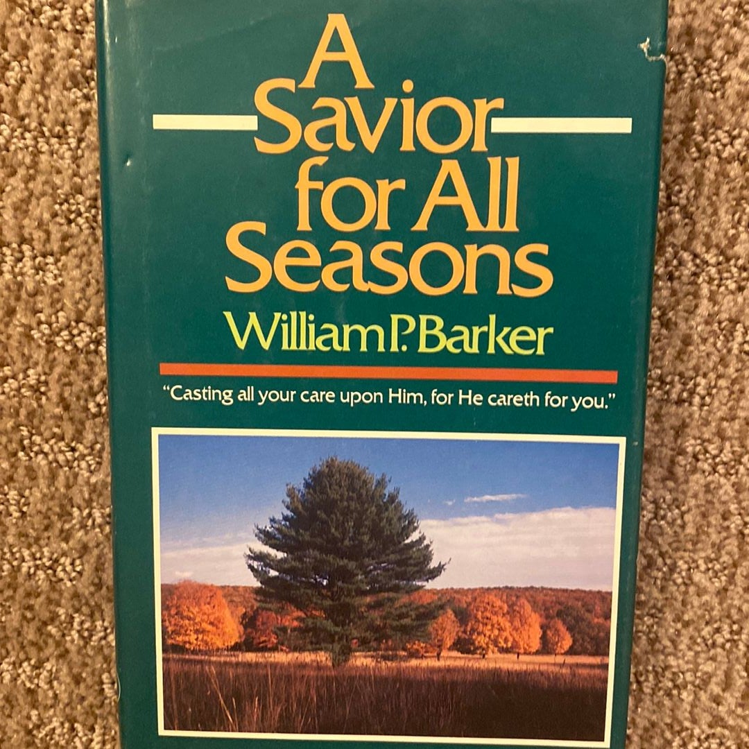 A Savior for All Seasons by William P. Barker, Hardcover | Pangobooks