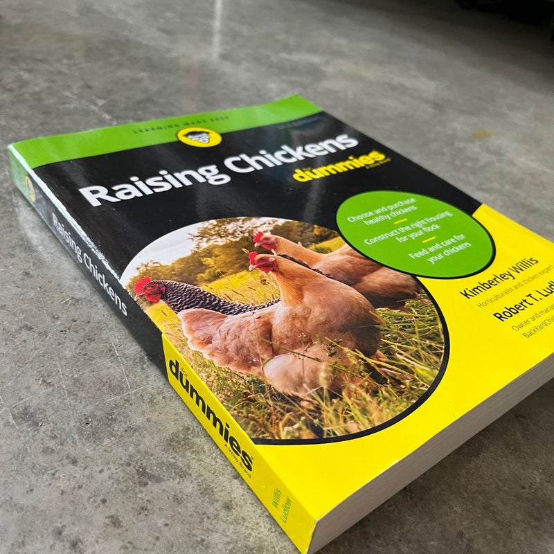 Raising Chickens for Dummies by Kimberly Willis, Robert T. Ludlow