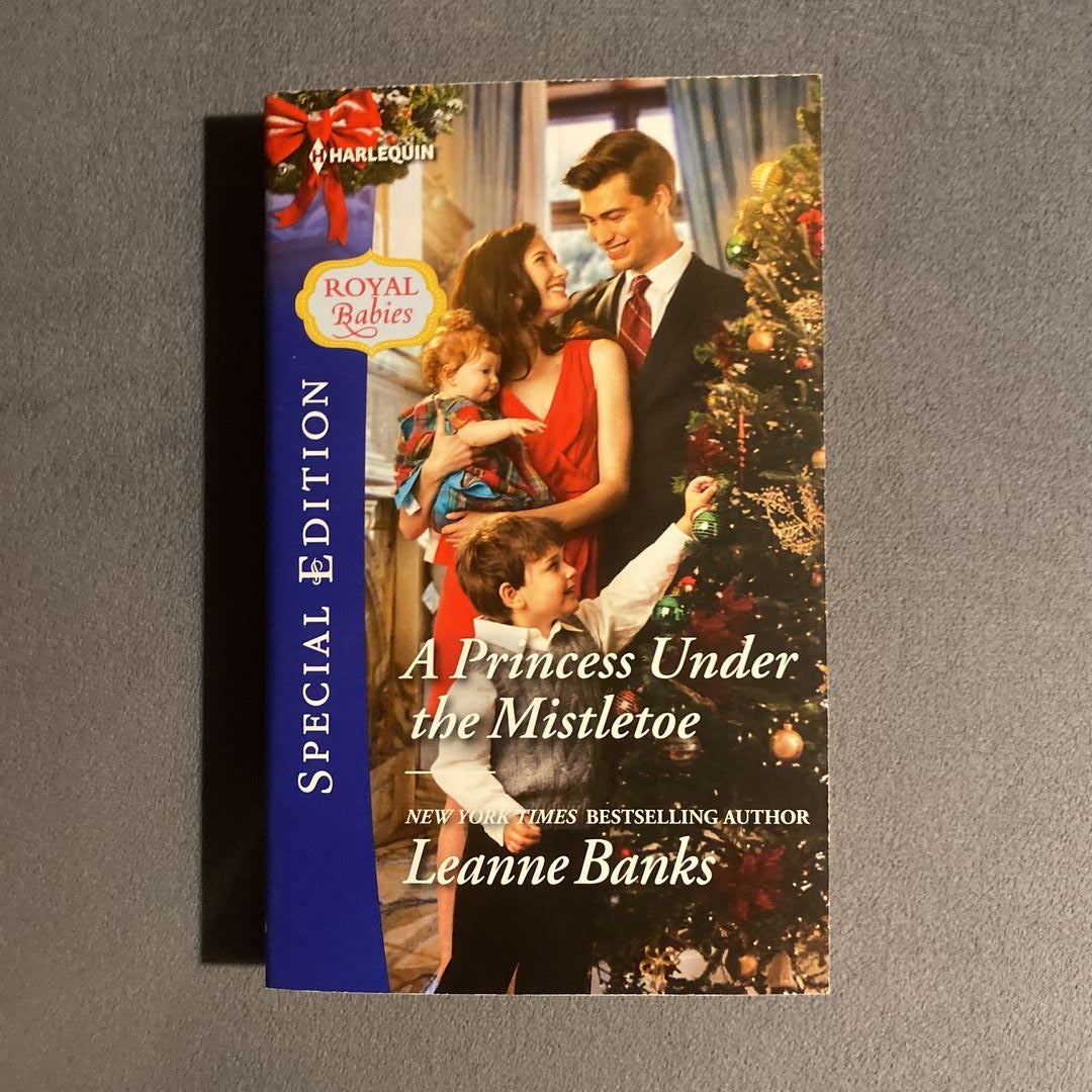 A Princess under the Mistletoe by Leanne Banks