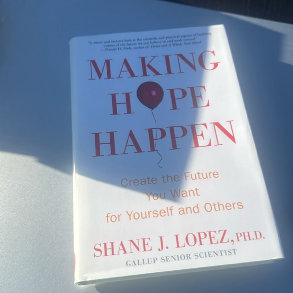 Making Hope Happen by Shane J. Lopez