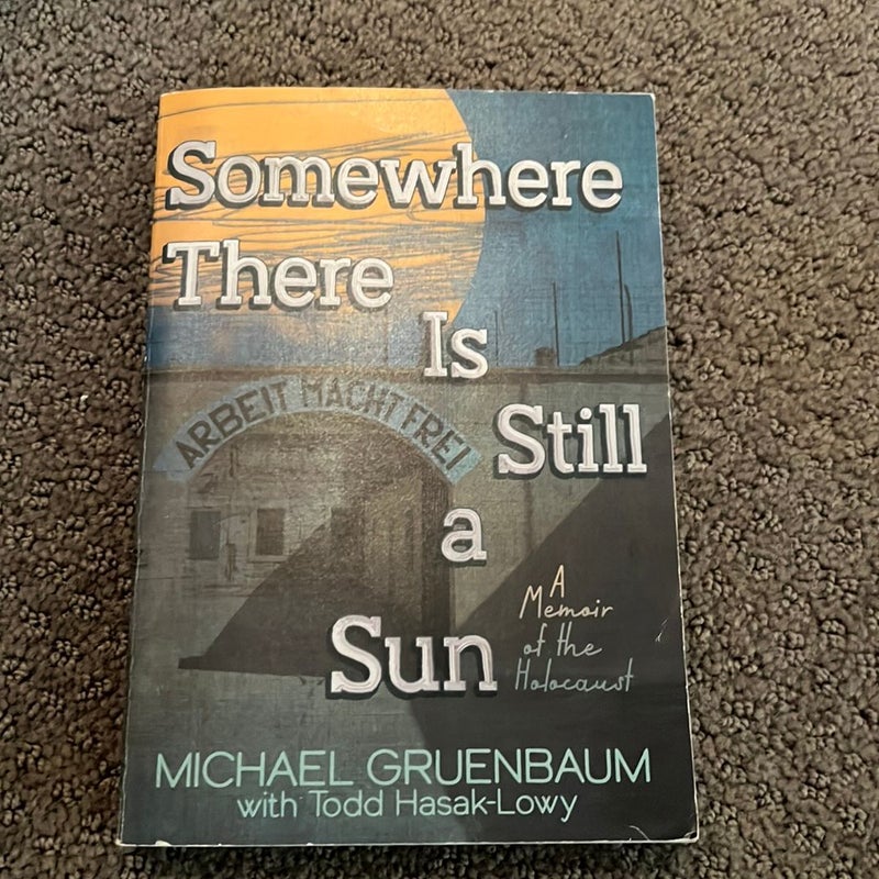 Somewhere There is Still a Sun by Michael Gruenbaum, Paperback | Pangobooks