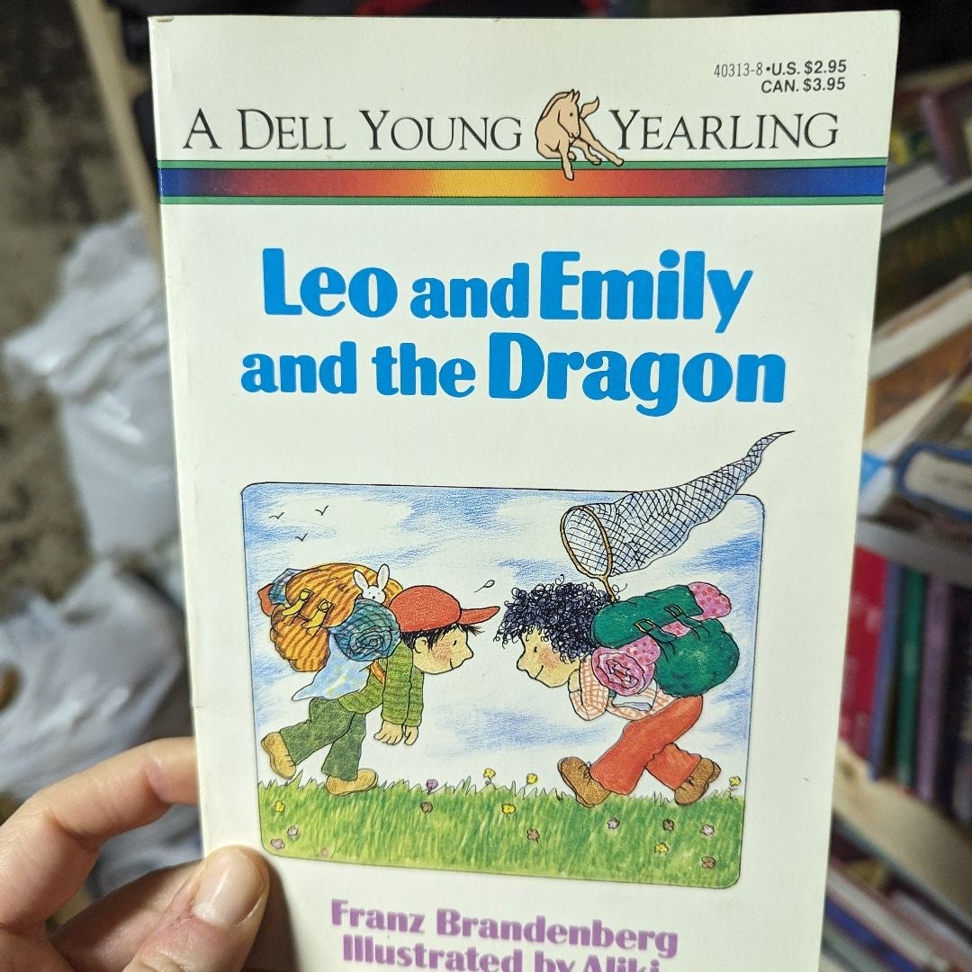 Leo and Emily and the Dragon by Franz Brandenberg