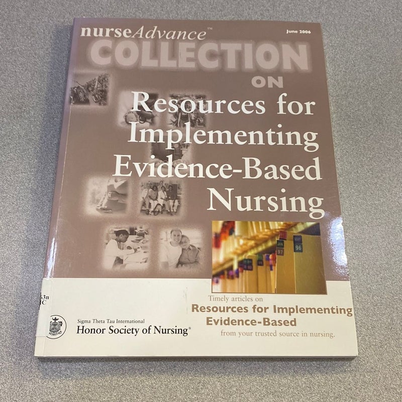 NurseAdvance Collection on Resources for Implementing Evidence-Based ... NurseAdvance Collection on Resources for Implementing Evidence-Based ...