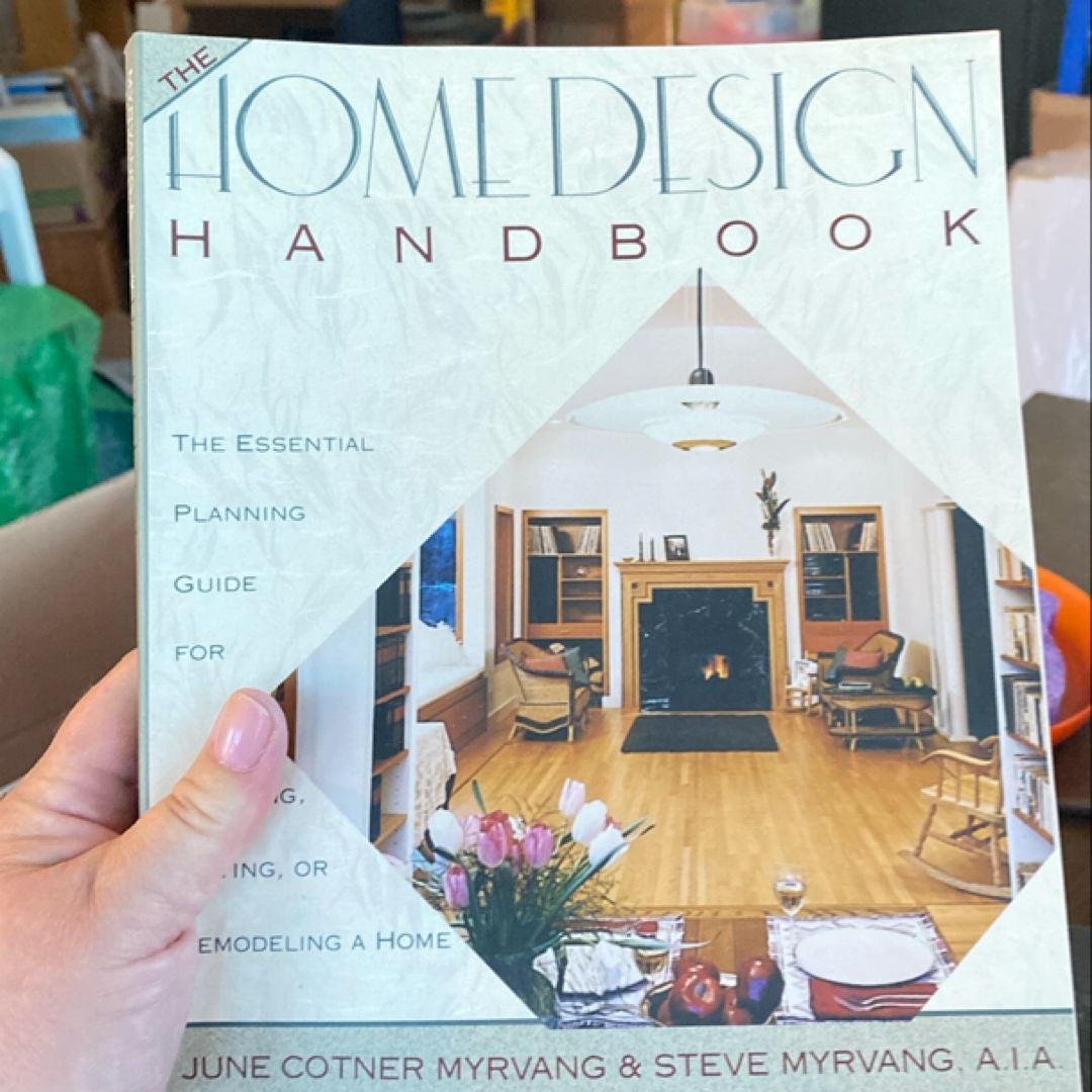 The Home Design Handbook by June C. Myrvang, Steve Myrvang, June Cotner
