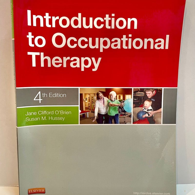 Introduction to Occupational Therapy by Jane Clifford O'Brien, Susan M ...