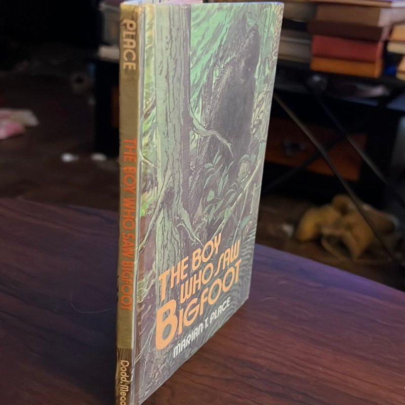 The Boy Who Saw Bigfoot by Marion T. Place
