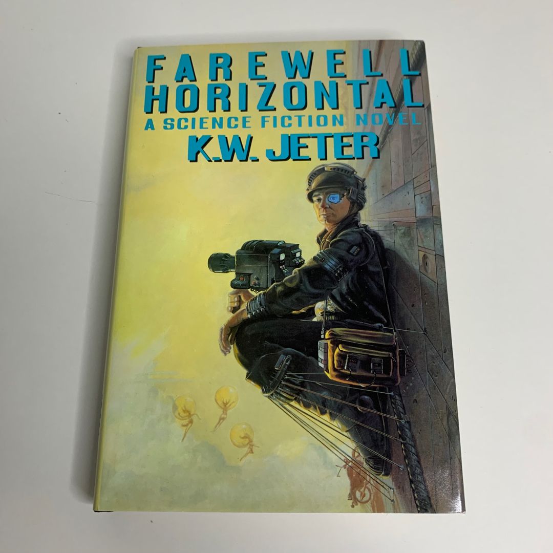 Farewell Horizontal by K. W. Jeter, Hardcover | Pangobooks