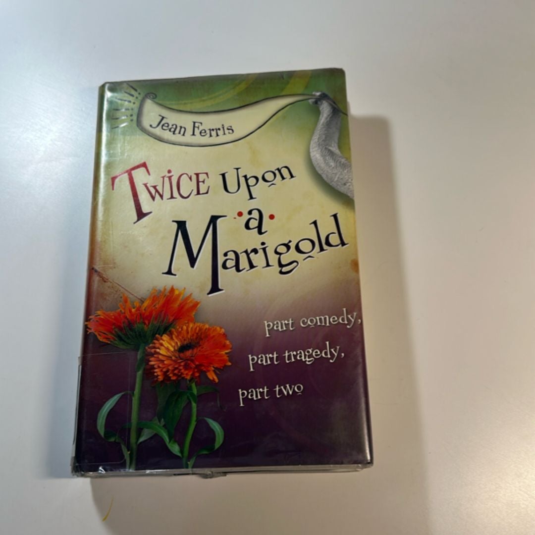 Twice upon a Marigold by Jean Ferris