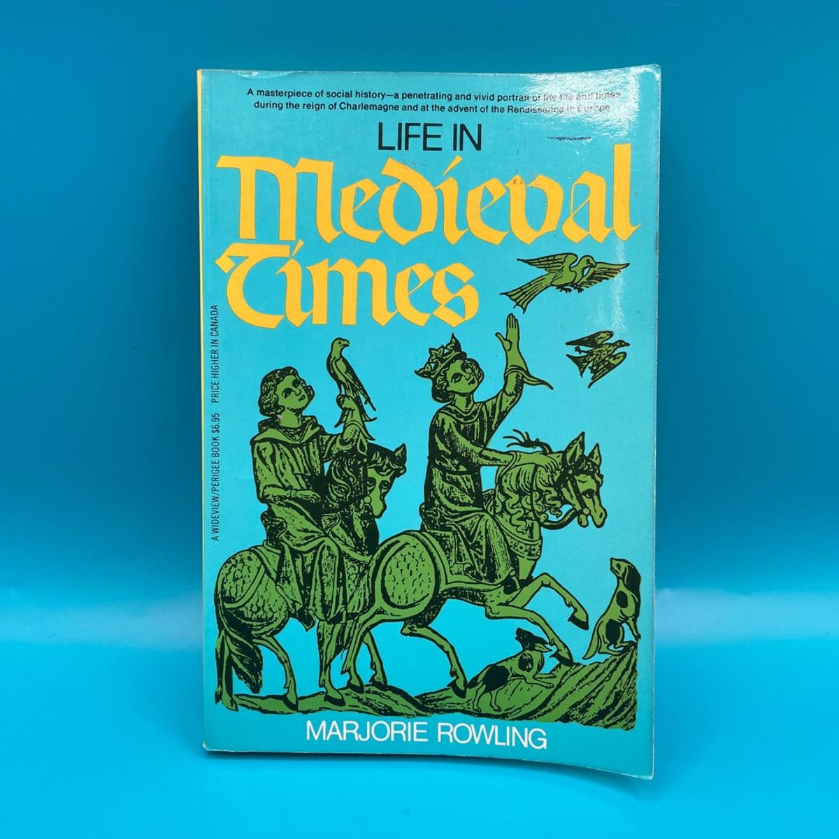 Life in Medieval Times by Marjorie Rowling