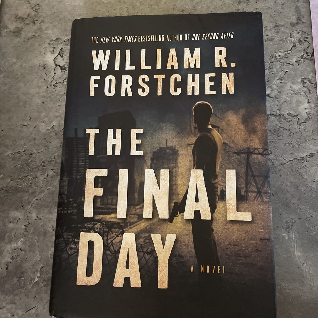 The Final Day by William R. Forstchen, Hardcover | Pangobooks