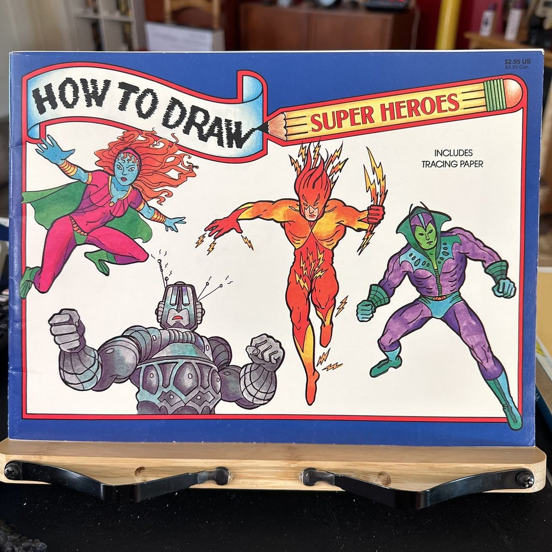How to Draw Super Heroes by Jael
