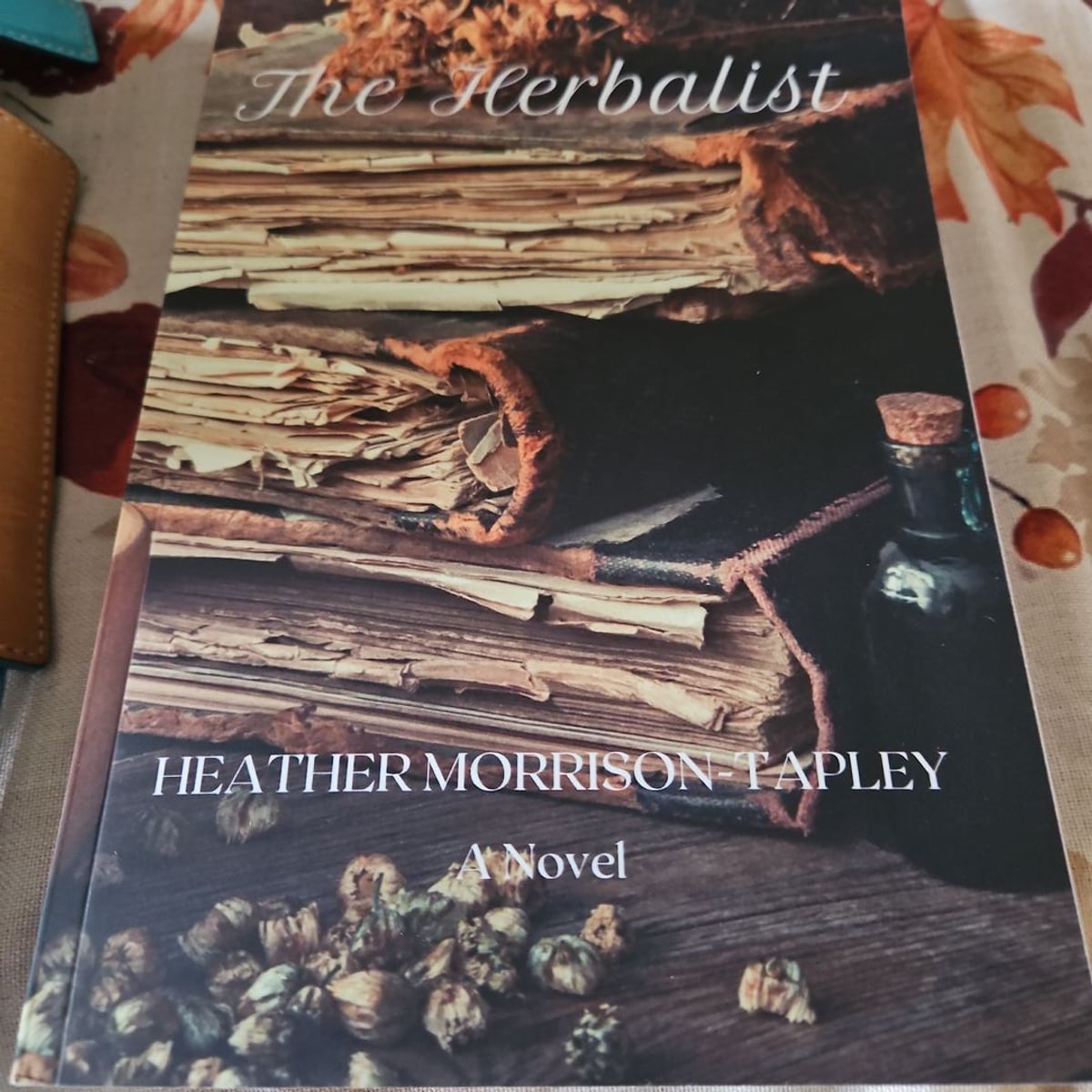 The Herbalist by Heather Morrison-Tapley, Hardcover | Pangobooks