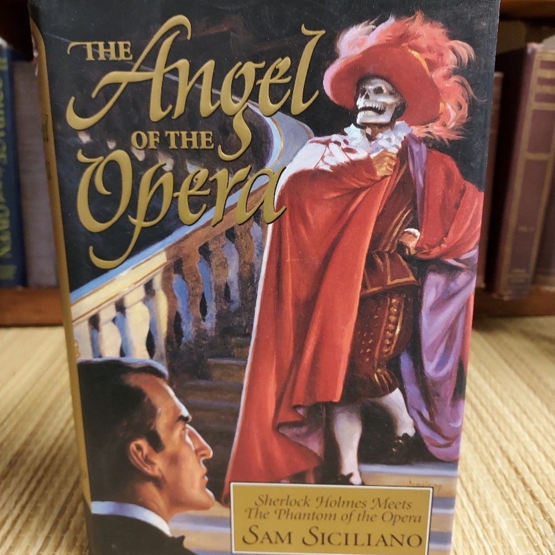 The Angel of the Opera by Sam Siciliano
