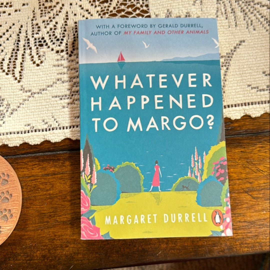 Whatever Happened to Margo? by Margaret Durrell
