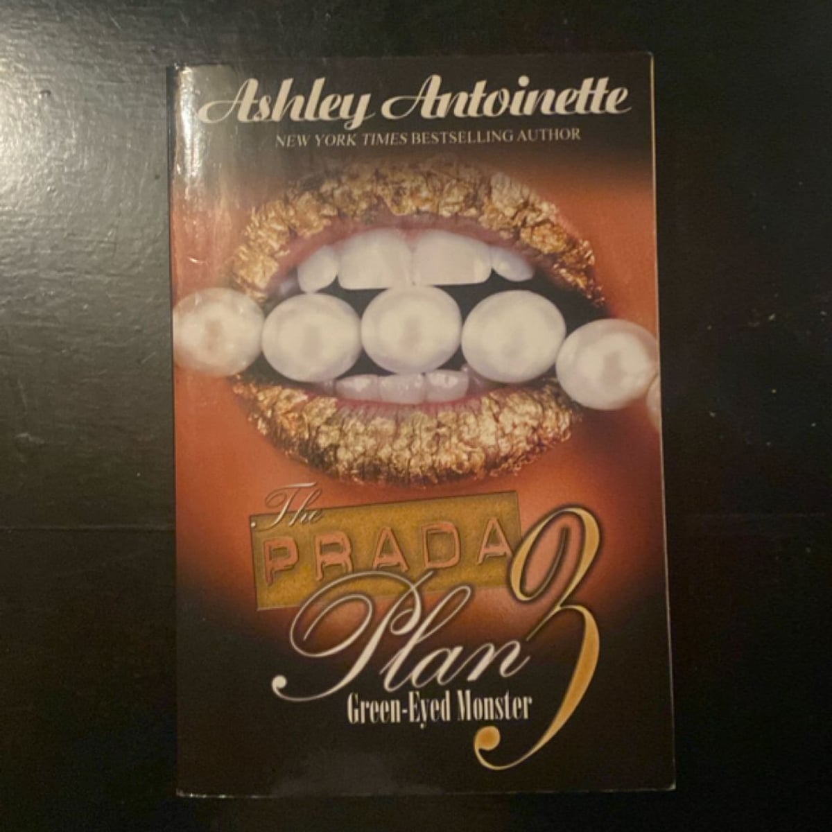 The Prada Plan 3: Green-Eyed Monster by Ashley Antoinette