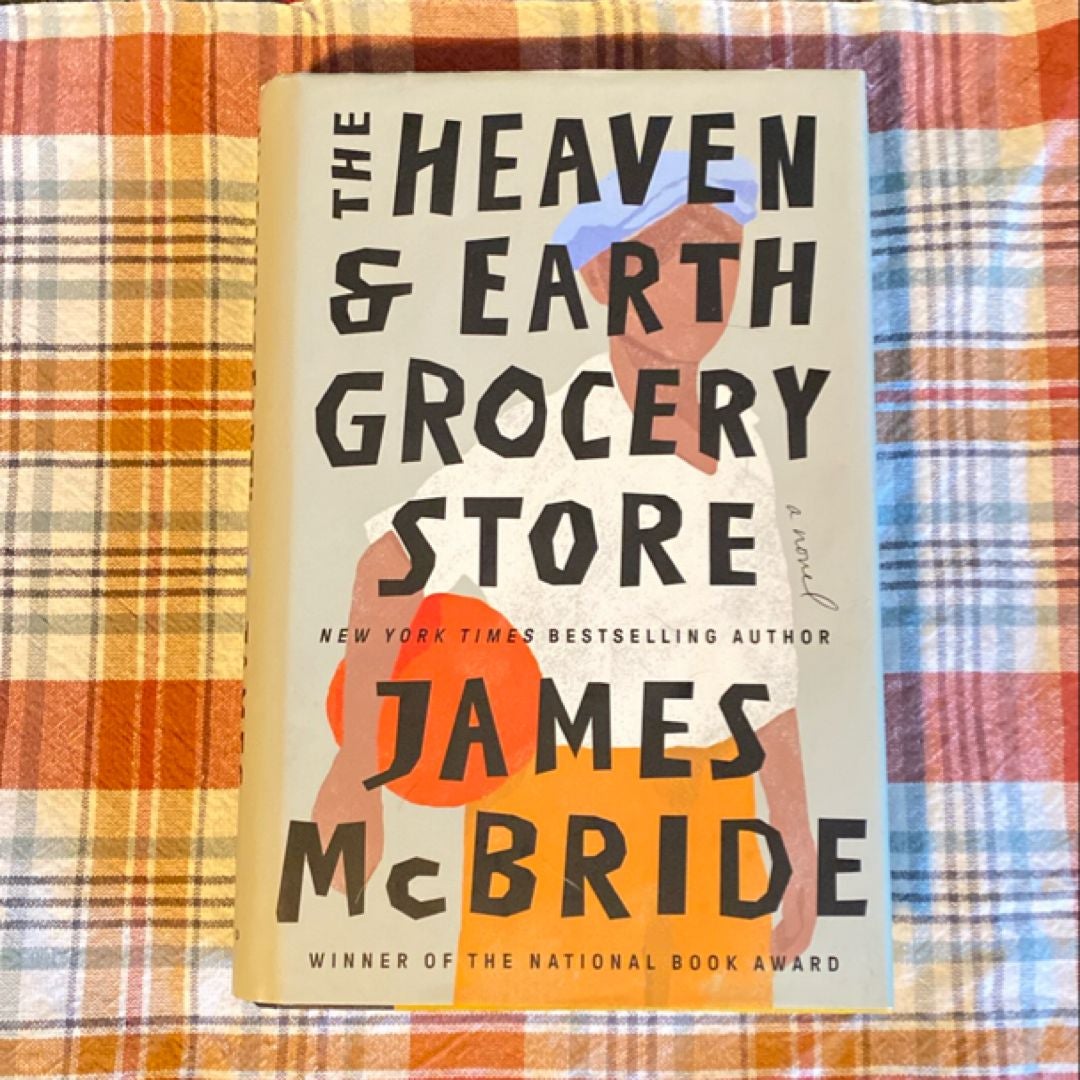 The Heaven and Earth Grocery Store by James McBride, Hardcover | Pangobooks