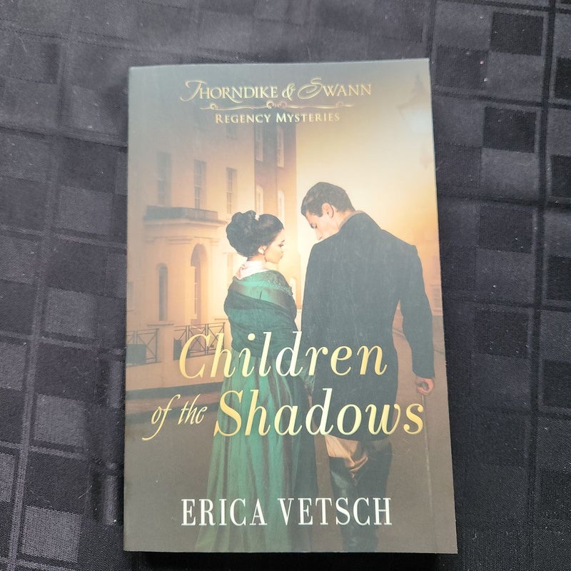 Children of the Shadows by Erica Vetsch
