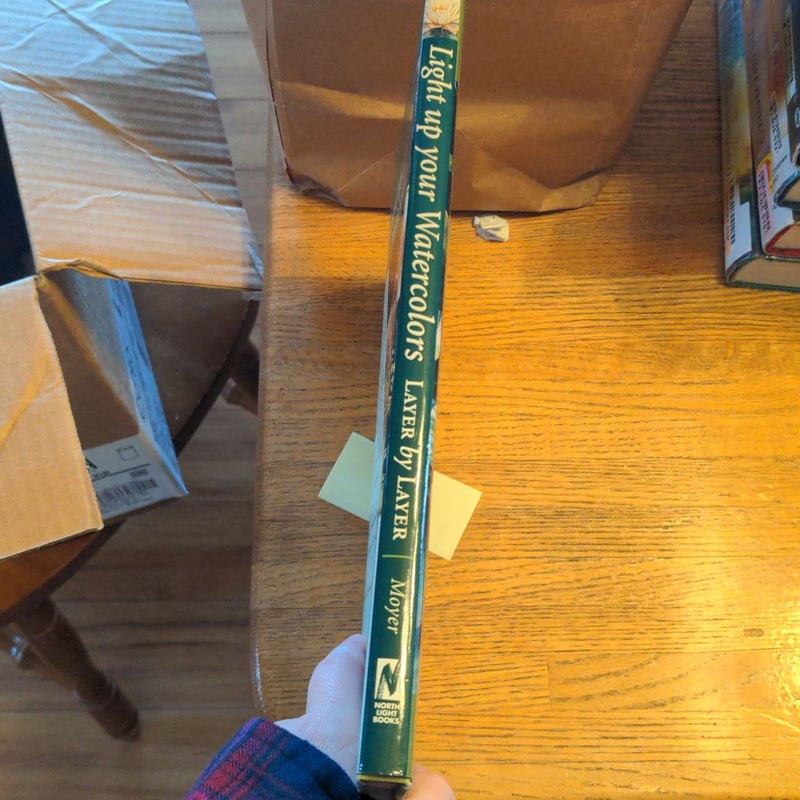 Light up Your Watercolors Layer by Layer by Linda Stevens Moyer