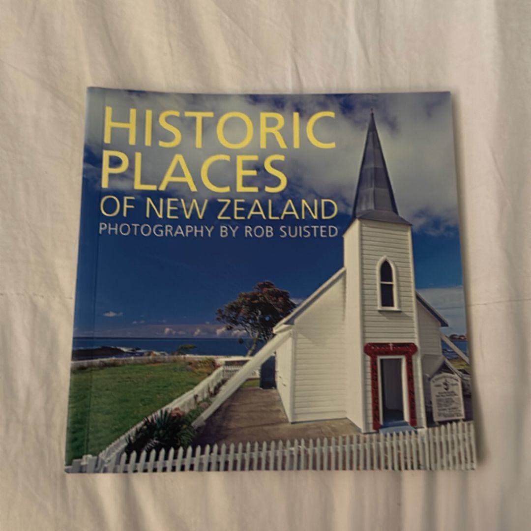 Historic Places of New Zealand by Rob Suisted