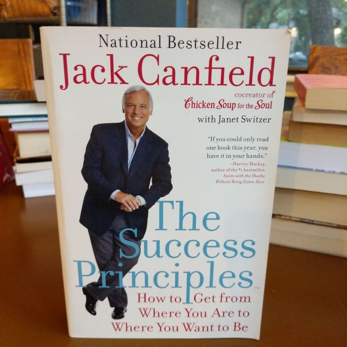 The Success Principles by Jack Canfield, Janet Switzer