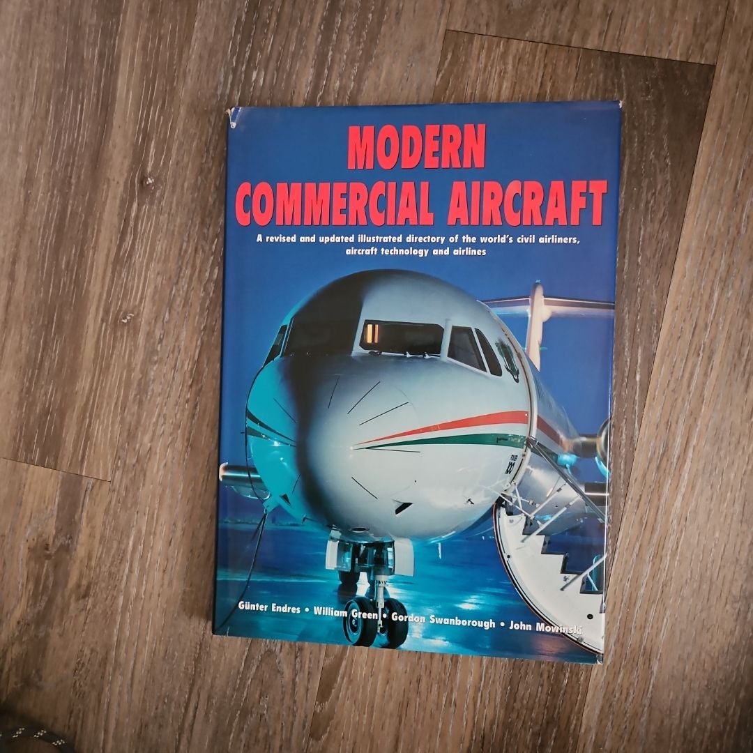 Modern Commercial Aircraft by Geunter Endres, William Green, Gordon ...