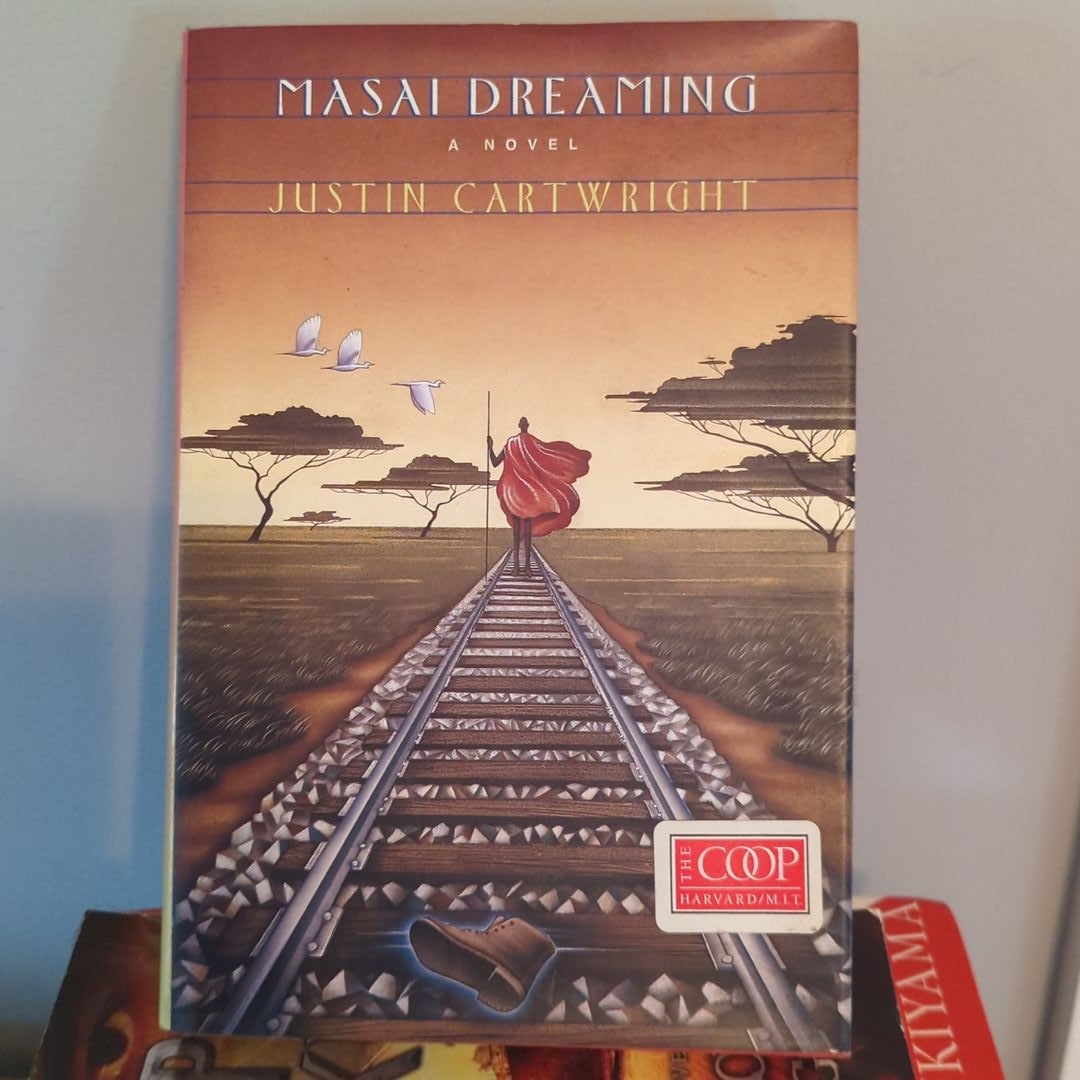 Masai Dreaming by Justin Cartwright