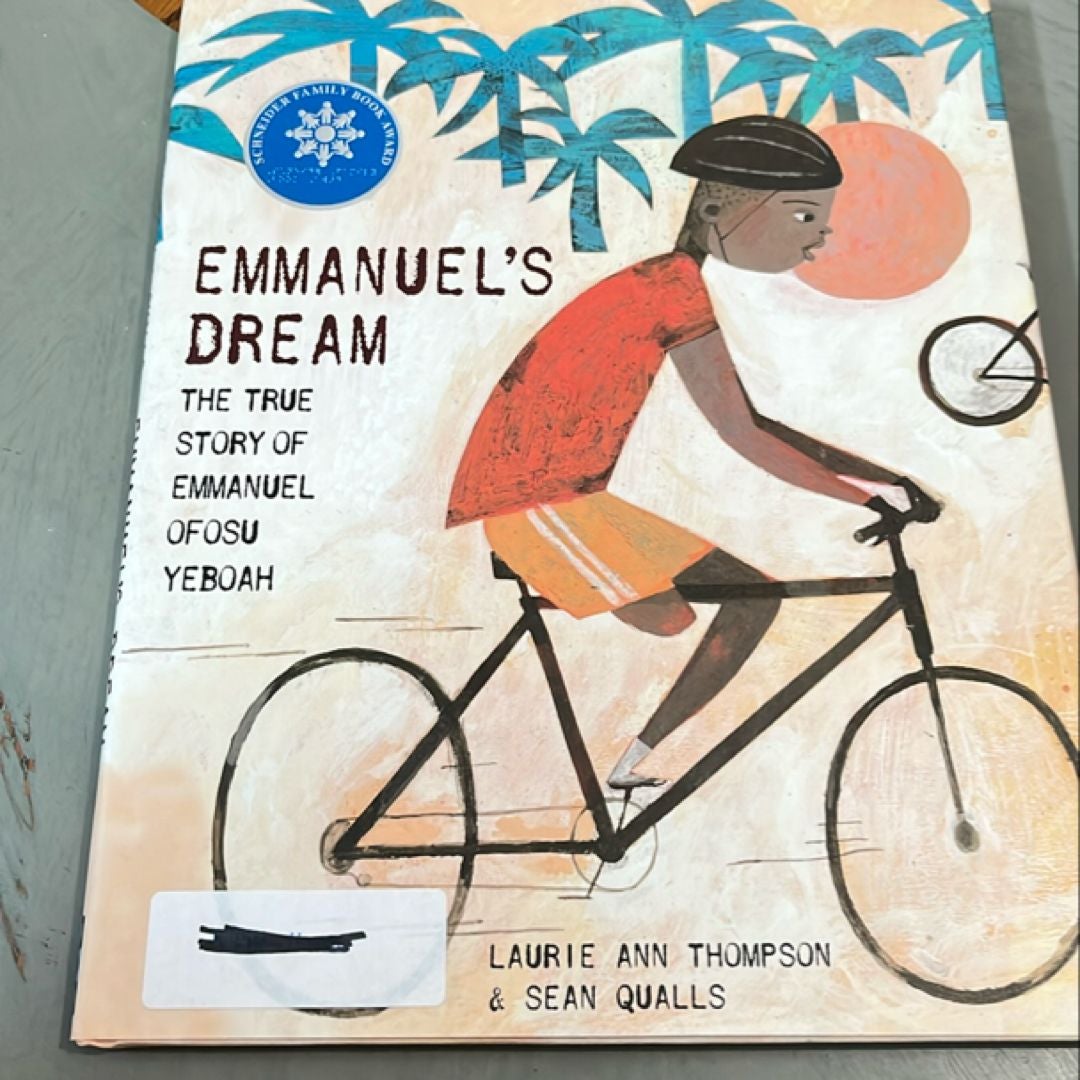 Emmanuel's Dream: the True Story of Emmanuel Ofosu Yeboah by Laurie Ann ...