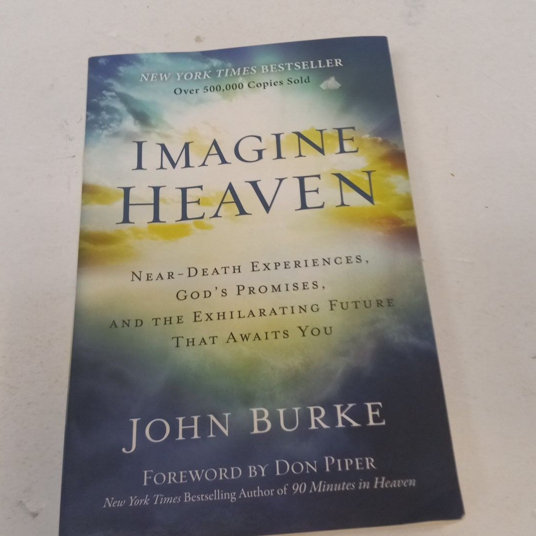 Imagine Heaven by John Burke, Don Piper