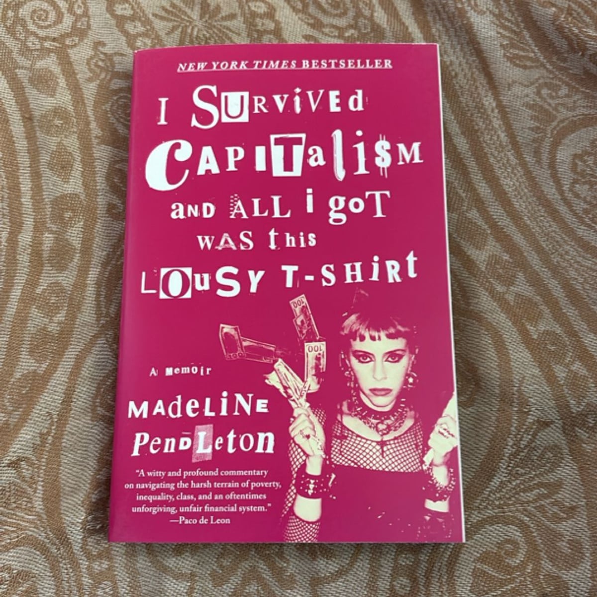 I Survived Capitalism and All I Got Was This Lousy T-Shirt by Madeline ...