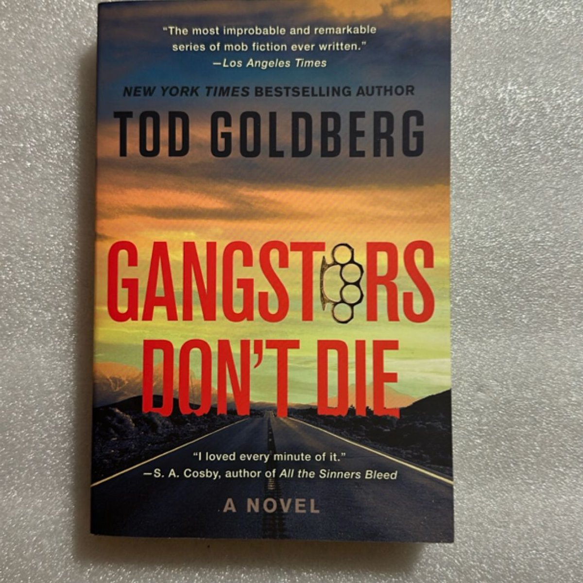 Gangsters Don't Die by Tod Goldberg