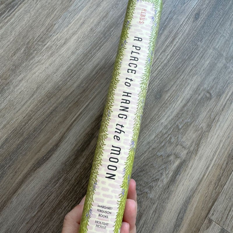 A Place to Hang the Moon by Kate Albus