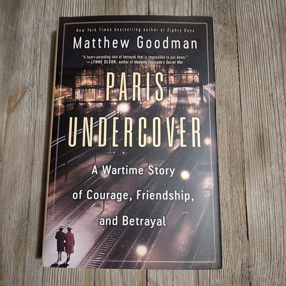 Paris Undercover by Matthew Goodman