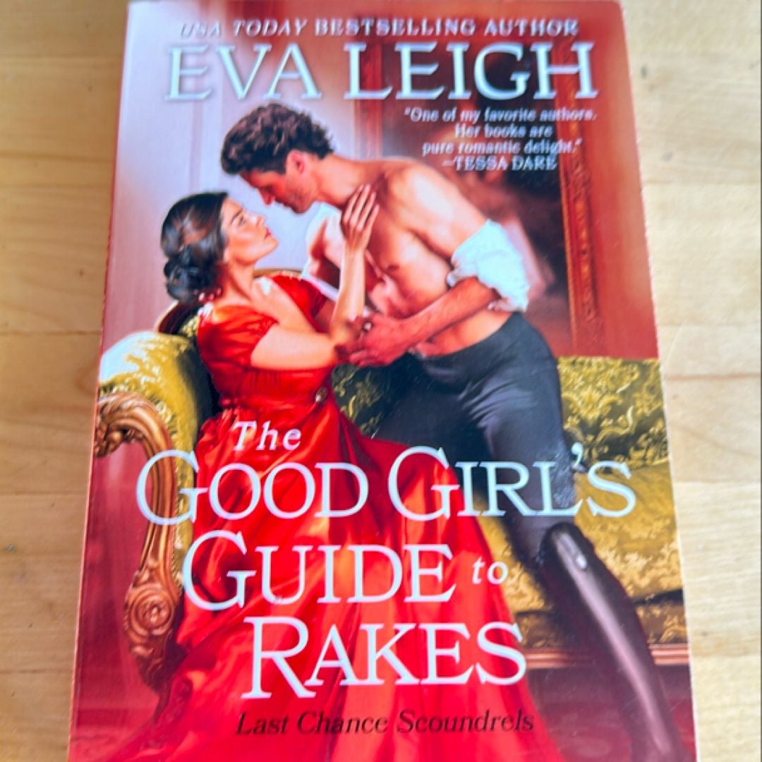 The Good Girl's Guide to Rakes by Eva Leigh