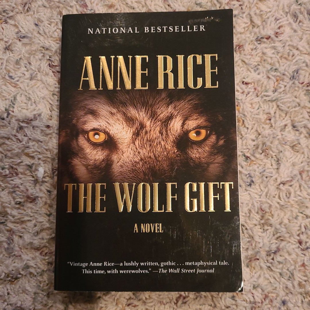 The Wolf Gift by Anne Rice