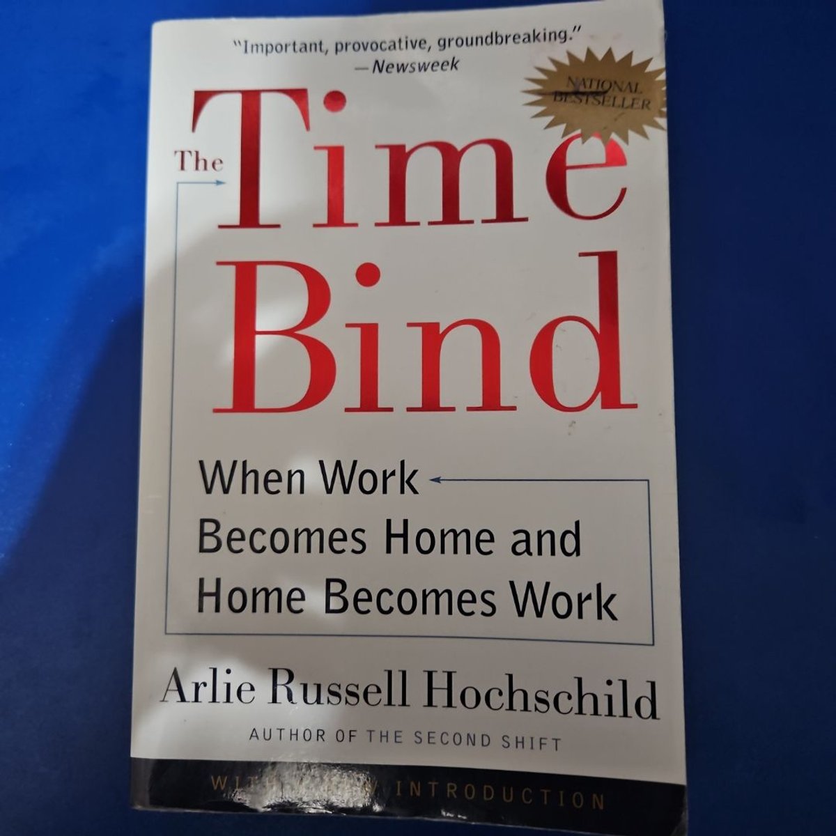 The Time Bind by Arlie Russell Hochschild