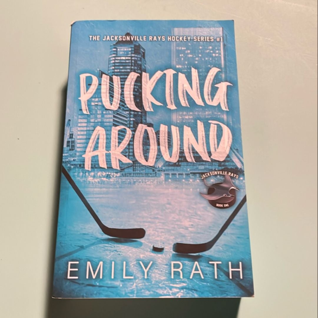 Pucking Around by Emily Rath