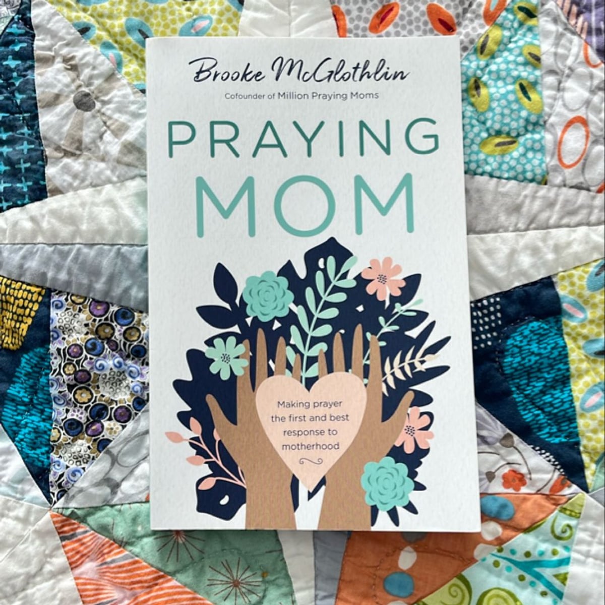 Praying Mom by Brooke McGlothlin