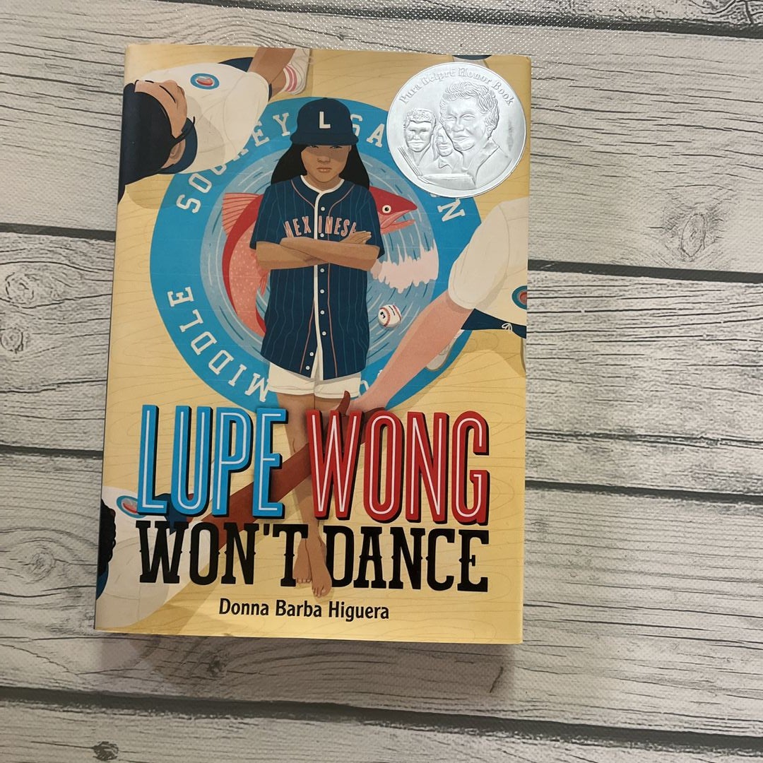 Lupe Wong Won't Dance by Donna Barba Higuera