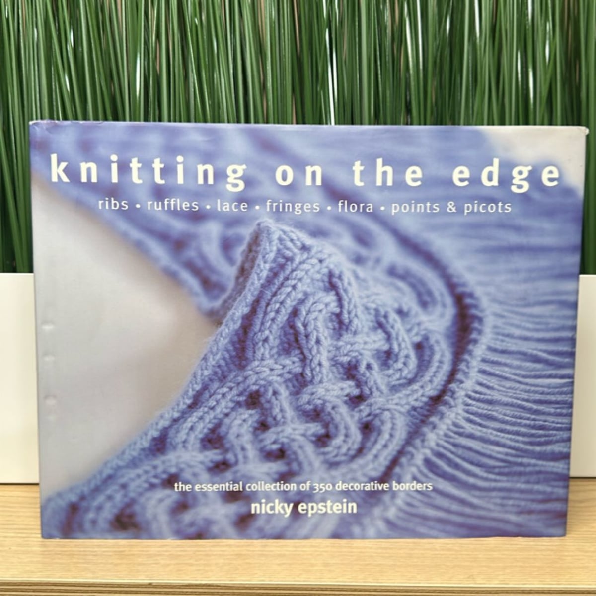 Knitting on the Edge by Nicky Epstein