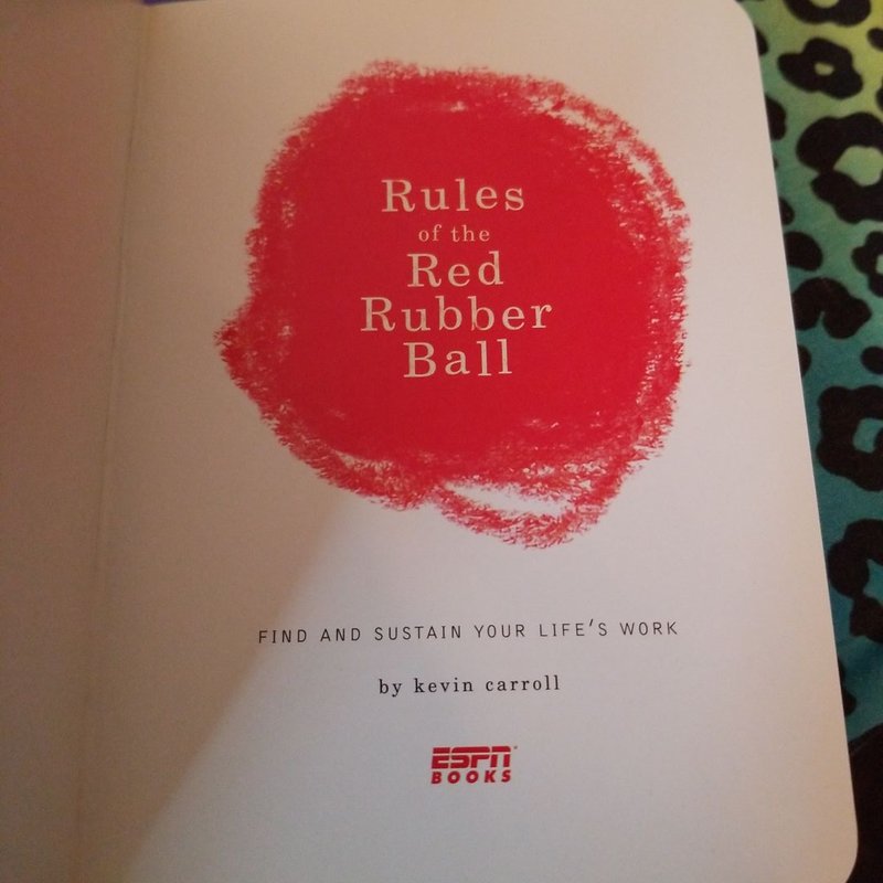 Rules of the Red Rubber Ball by Kevin Carroll