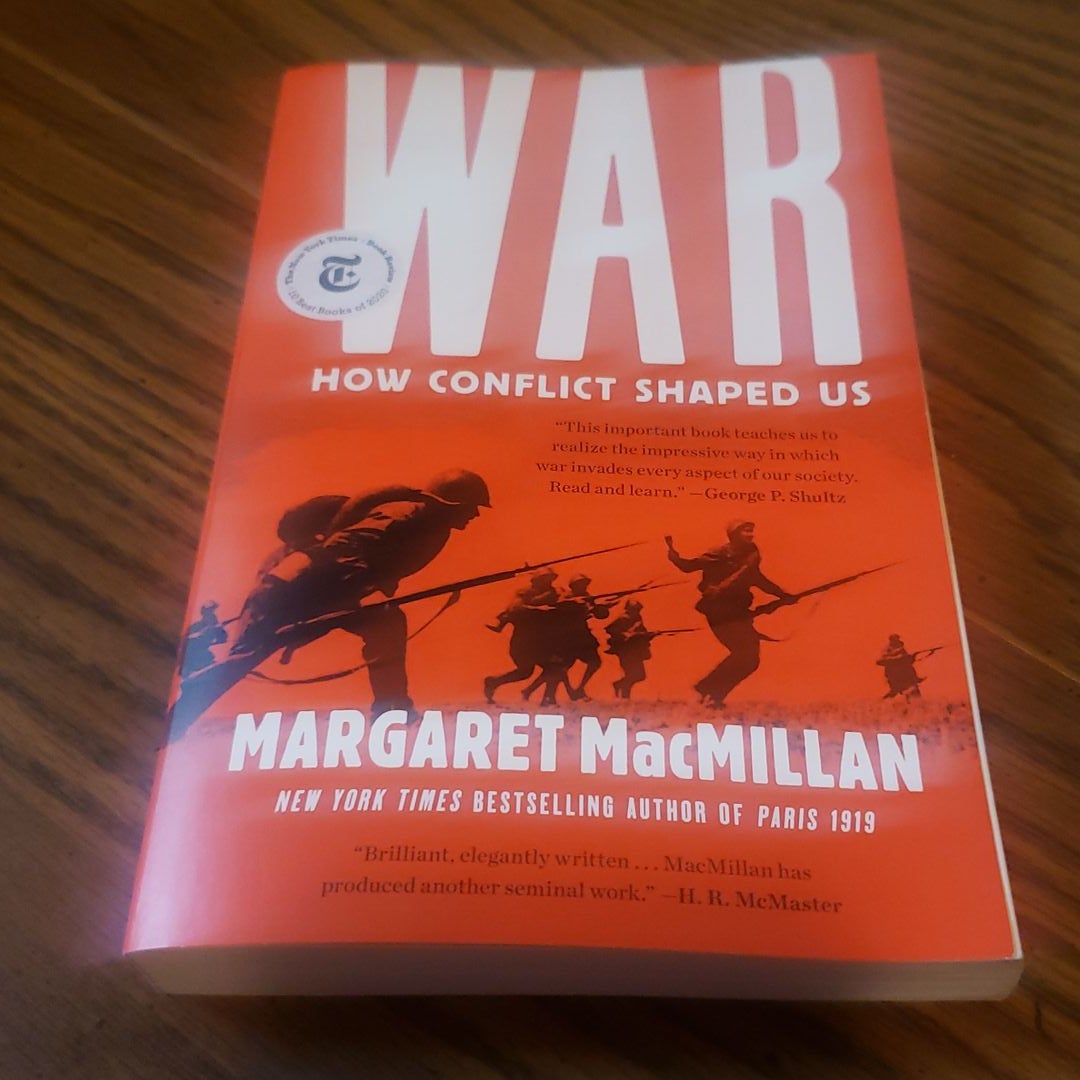 War: How Conflict Shaped Us by Margaret MacMillan