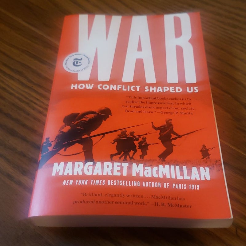War: How Conflict Shaped Us by Margaret MacMillan