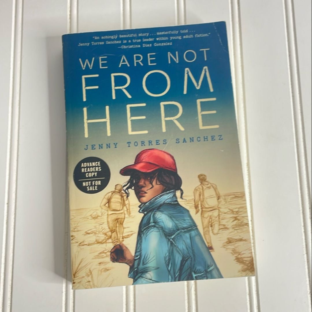We Are Not from Here by Jenny Torres Sanchez