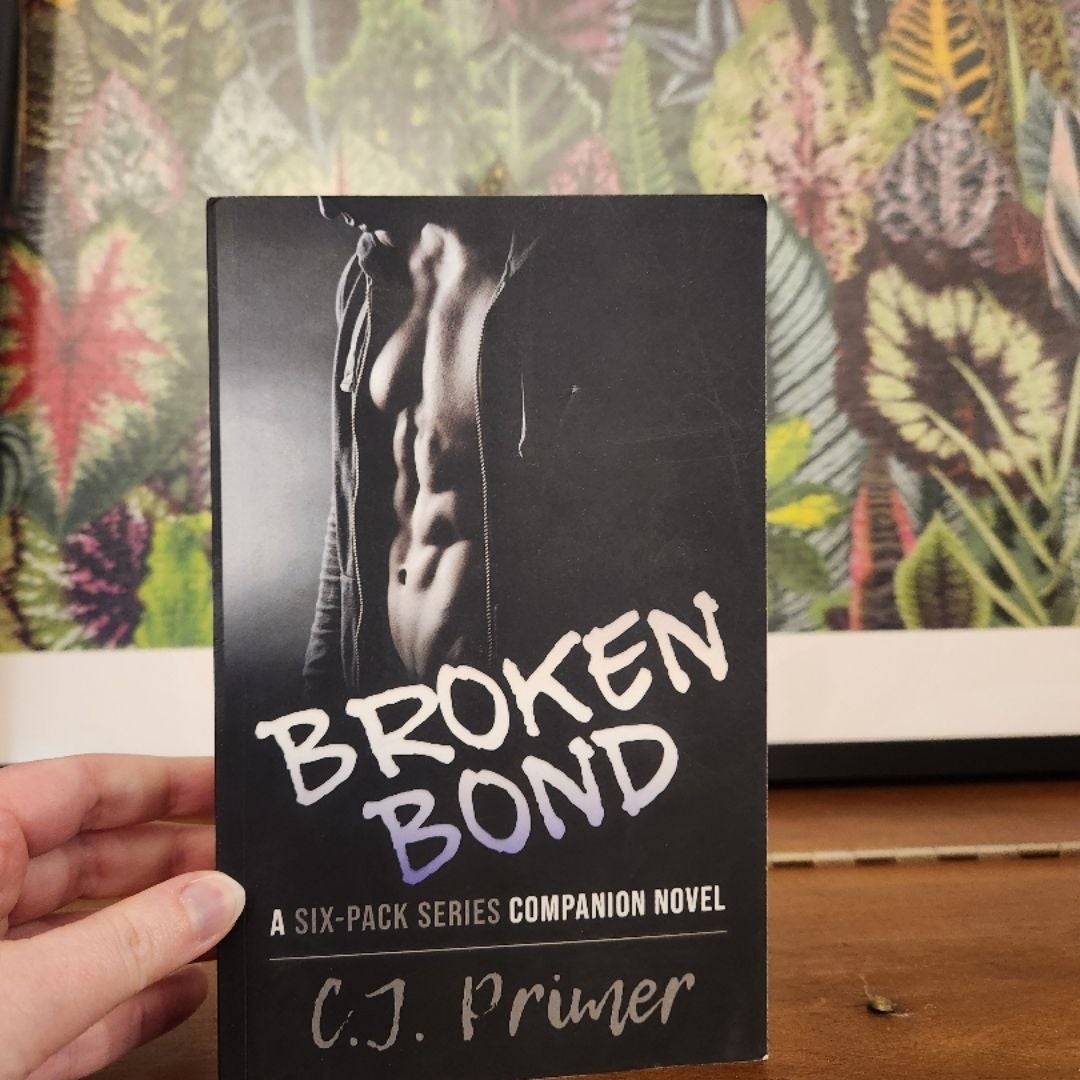 Broken Bond by C. J. Primer