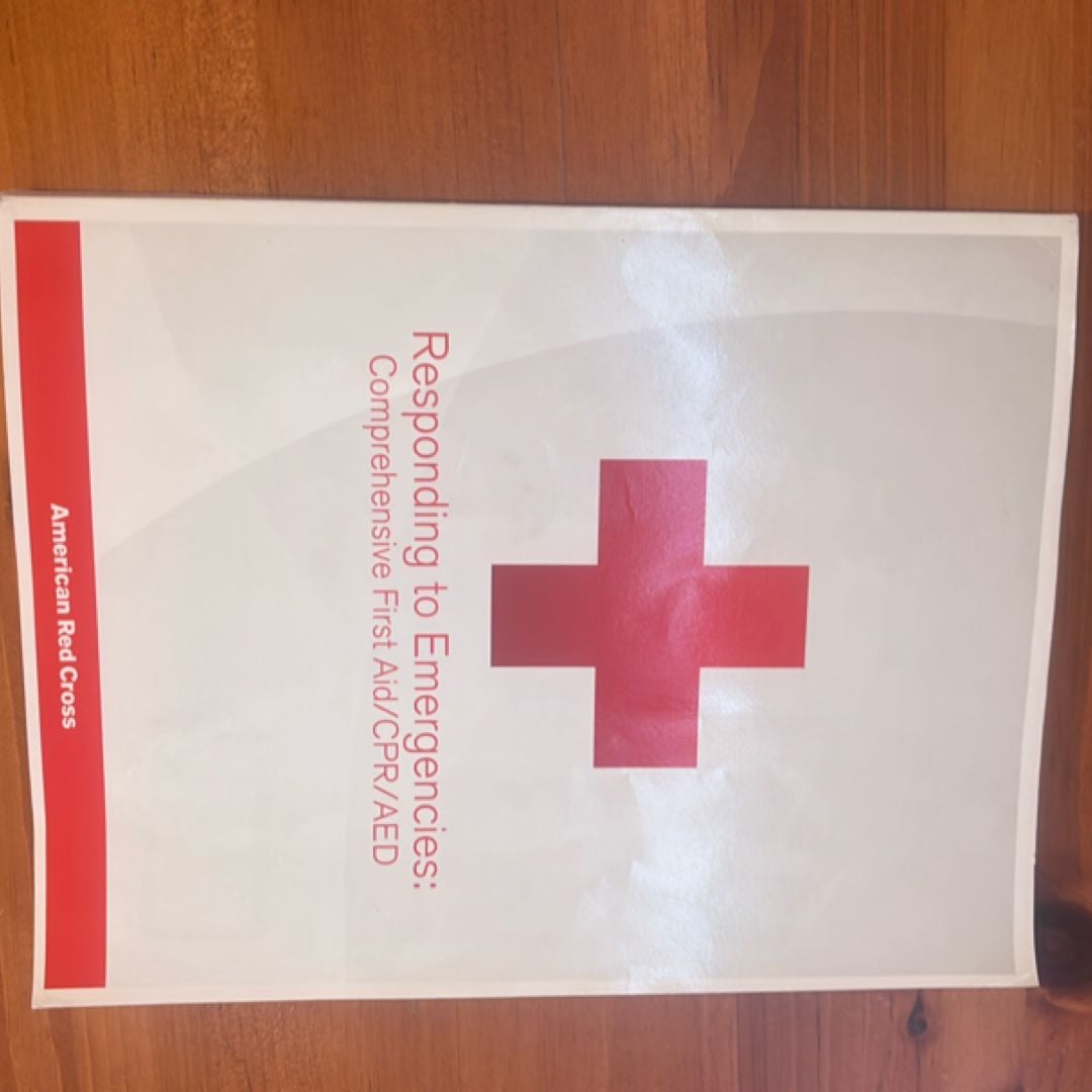 American Red Cross Responding to Emergencies (RTE): Comprehensive First ...