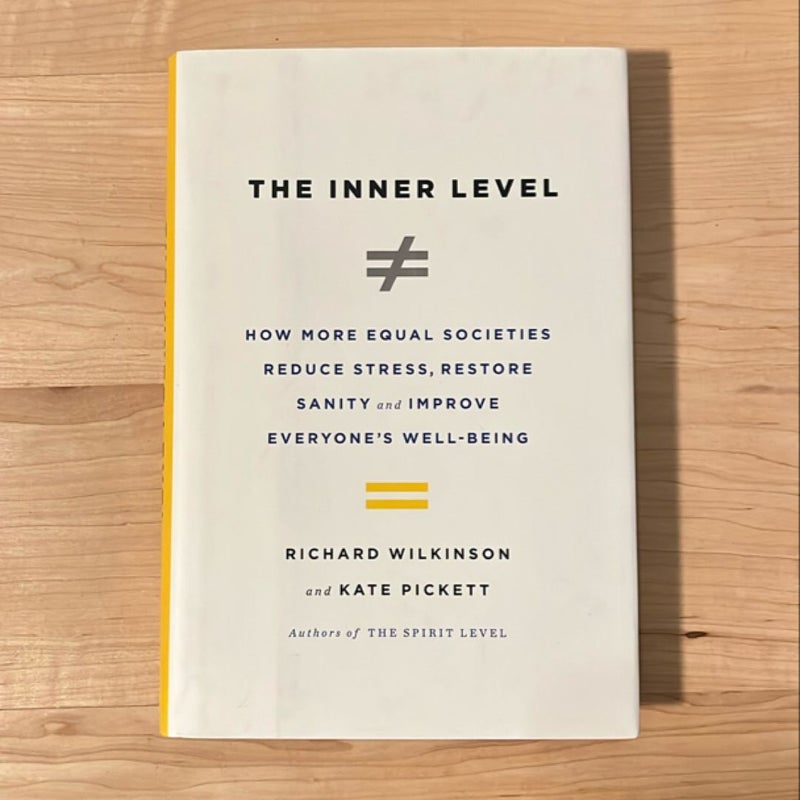 The Inner Level by Richard Wilkinson, Kate Pickett
