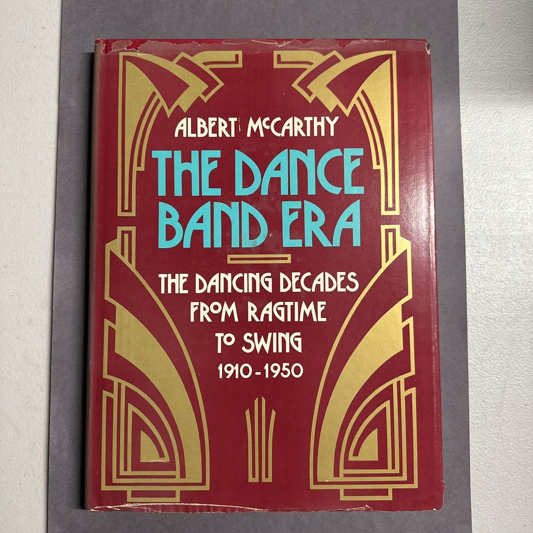 The Dance Band ERA by Albert McCarthy