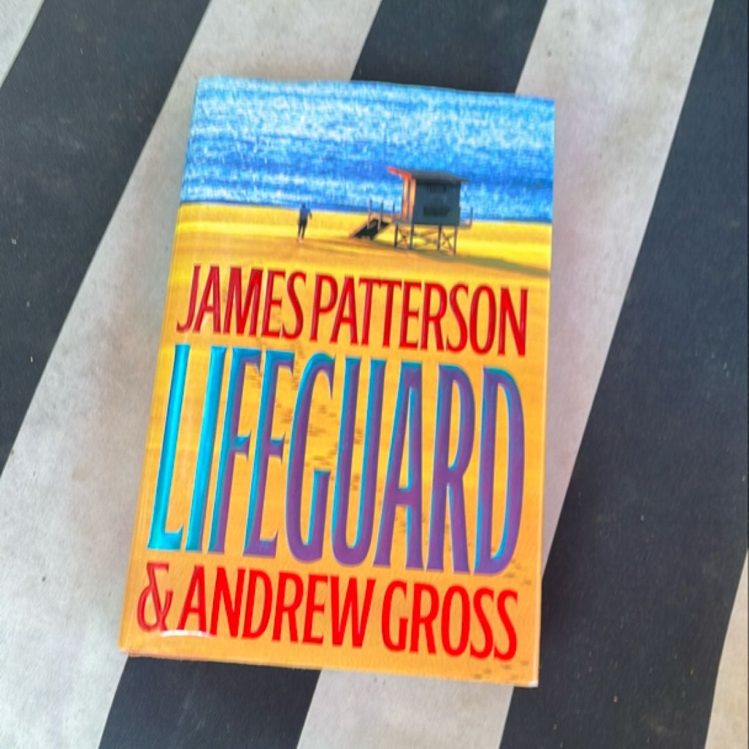 Lifeguard by James Patterson, Andrew Gross